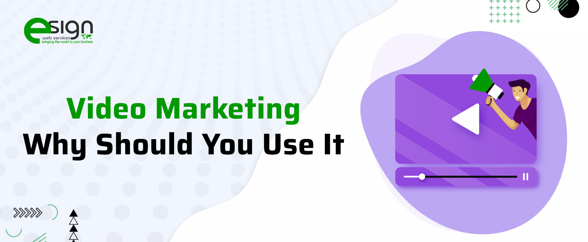 Benefits of Video Marketing: Why You Need Video Marketing